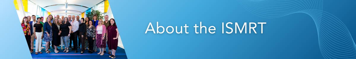 About the ISMRT – ISMRT